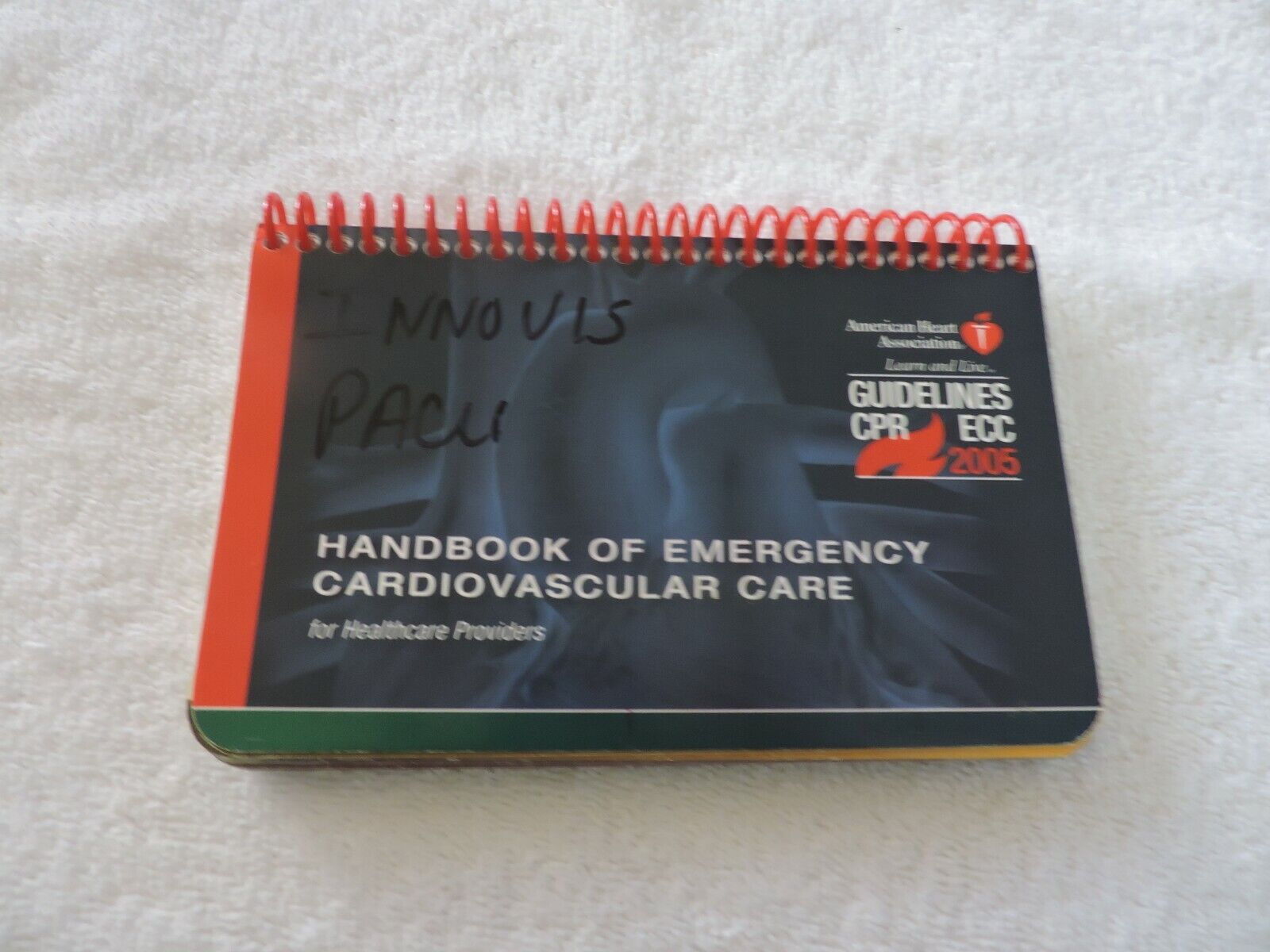 HANDBOOK OF EMERGENCY CARDIOVASCULAR CARE: GUIDELINES FOR CPR ECC 2005 ...
