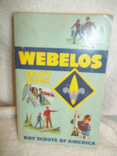 Webelos Scout Book 1985 printing of a 1967 copyright book – Juniors ...